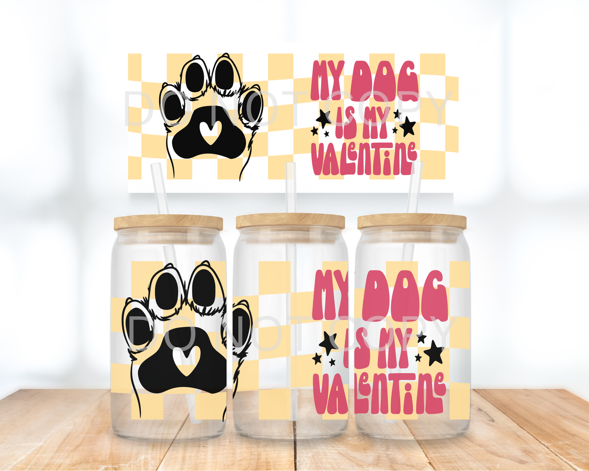 UVDTF - My Dog is My Valentine – Sparkle Craft Vinyl Limited